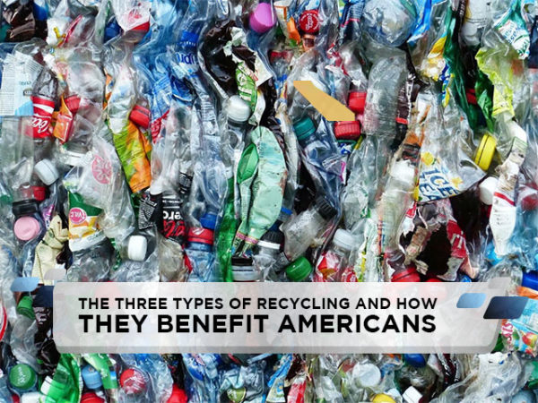 The Three Types Of Recycling and How They Benefit Americans
