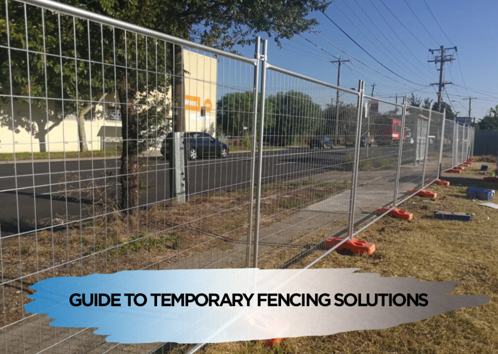 Guide to Temporary Fencing Solutions